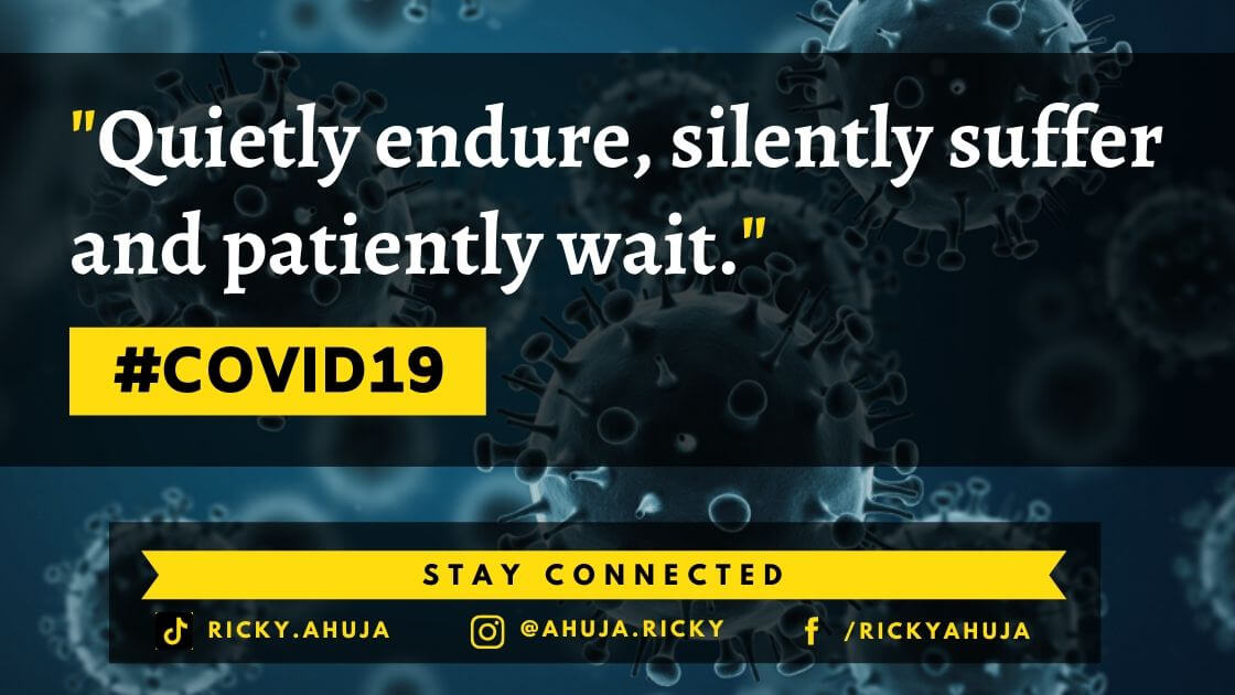 Inspirational quotes on dealing with coronavirus and covid19 - Ricky Ahuja
